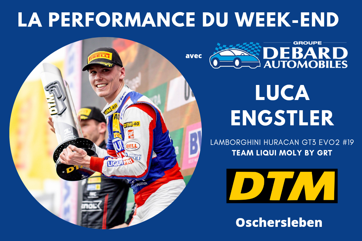 La Performance du week-end avec Debard Automobiles : Luca Engstler - Endurance Info